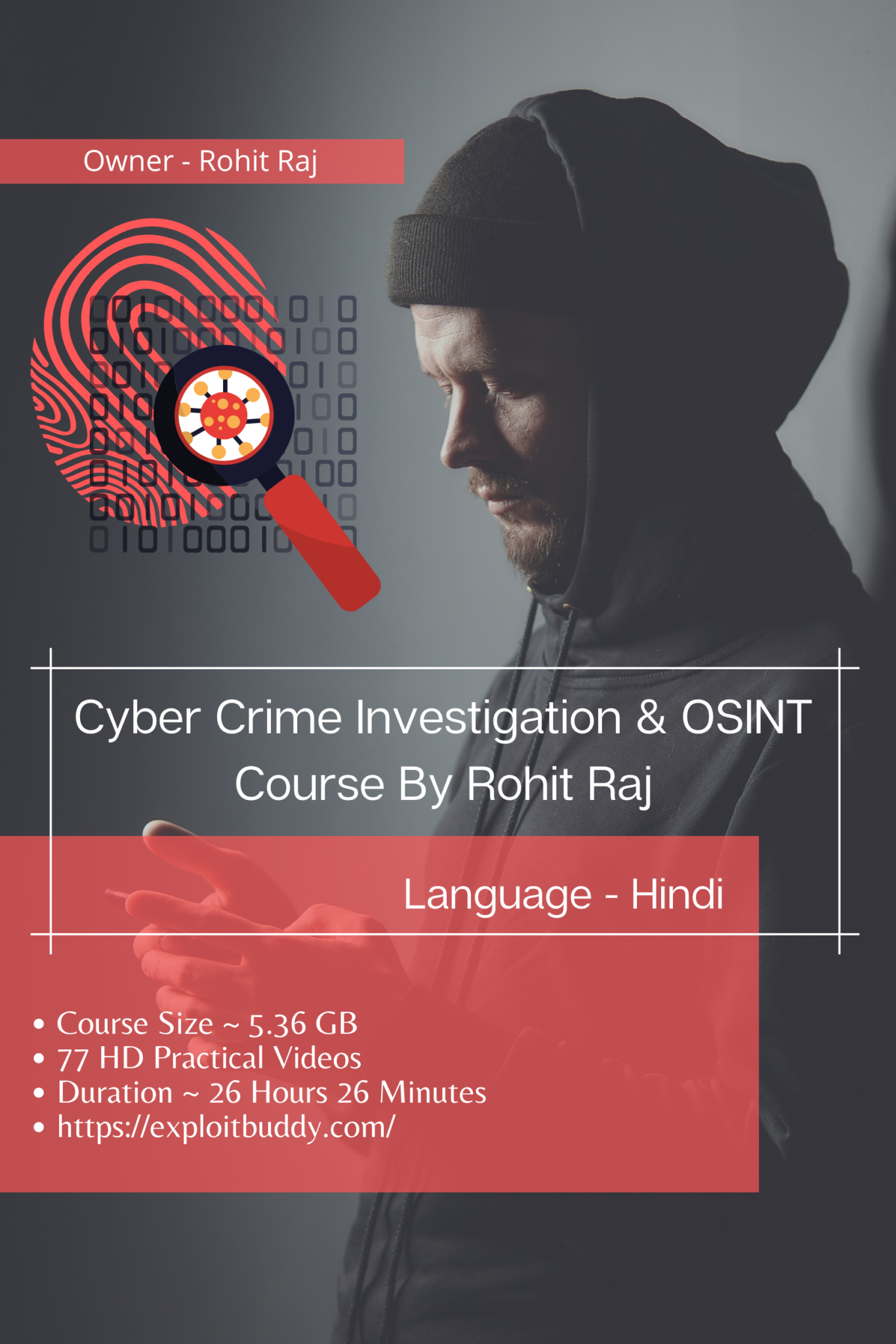Cyber Crime Investigation & OSINT Course By Rohit Raj – Exploit Buddy